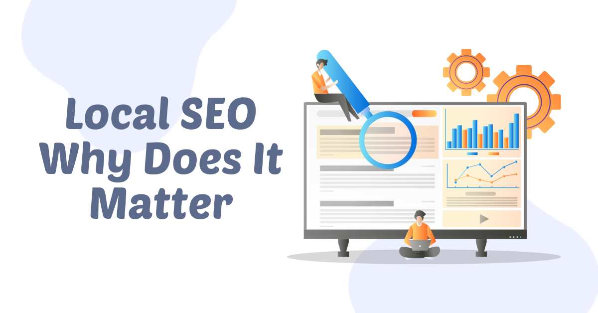 Local SEO Why Does It Matter | W3Experts