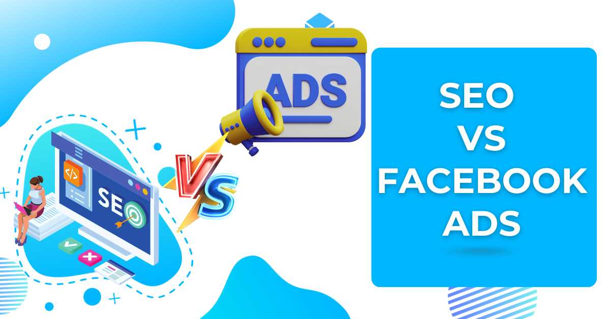 SEO vs Facebook Ads | W3Experts